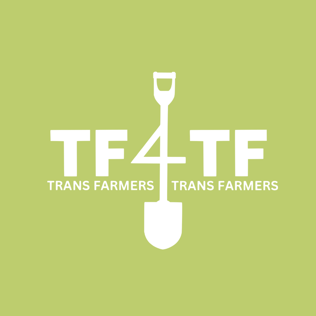 Trans Farmers 4 Trans Farmers
