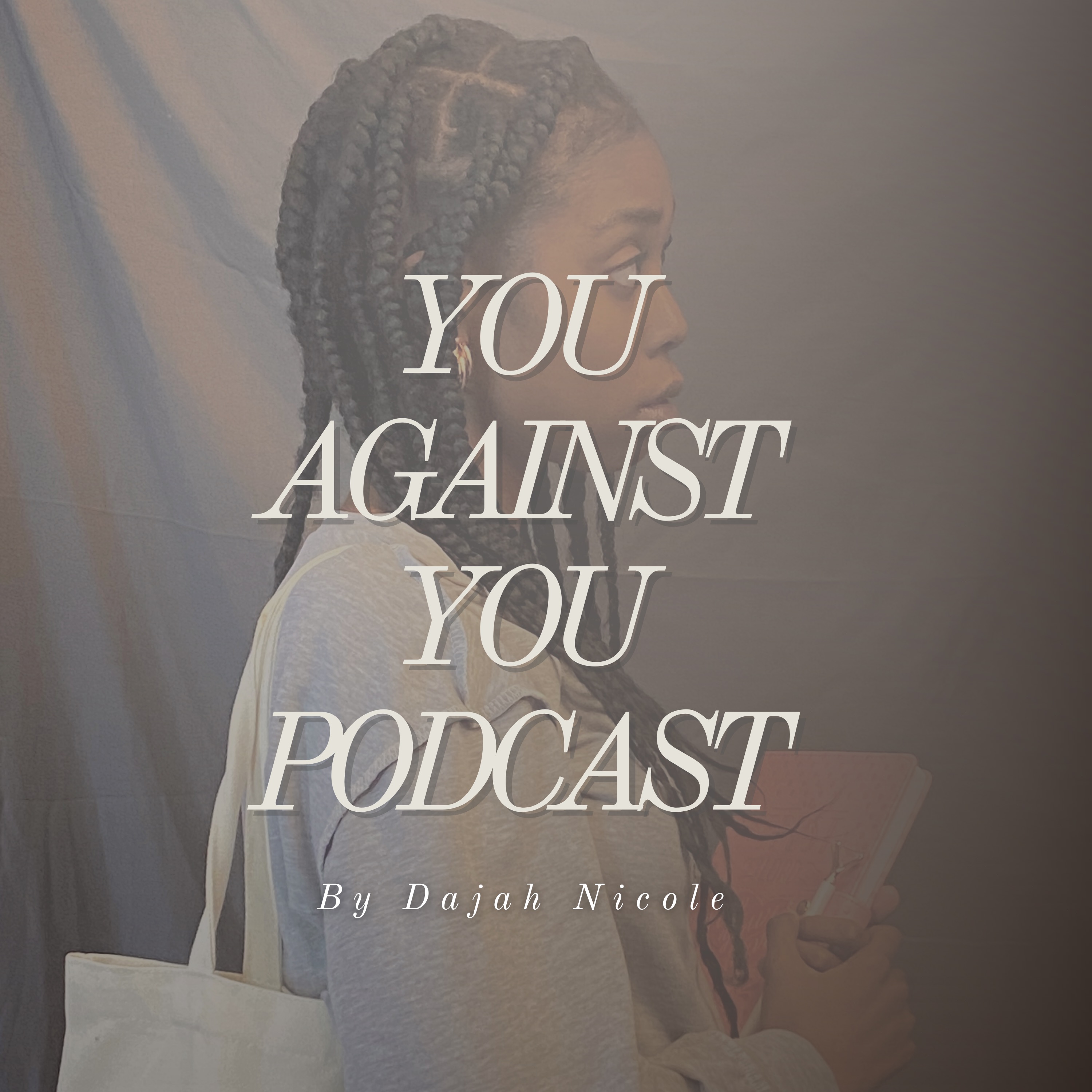 You Against You Podcast — Bio Site