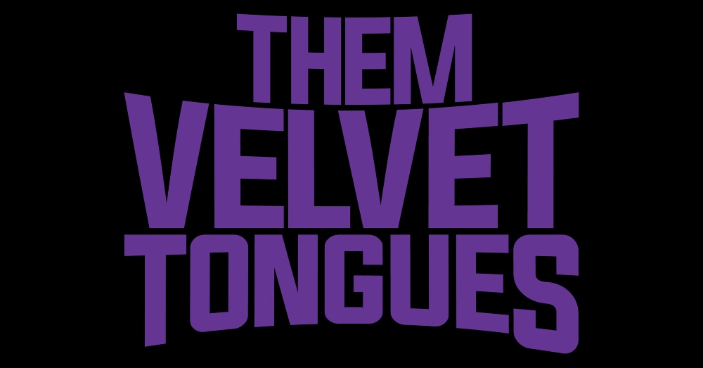 Them Velvet Tongues — Bio Site