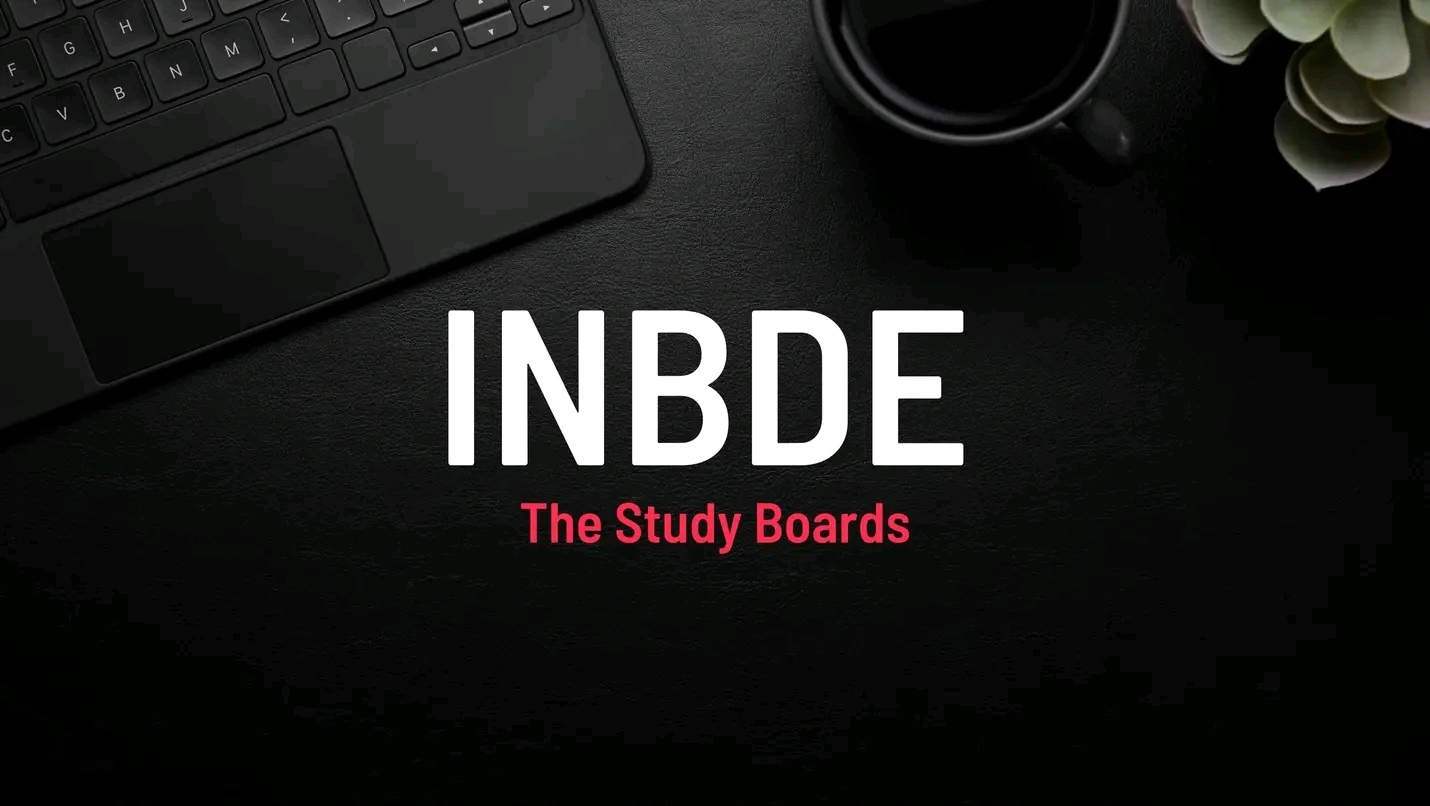 INBDE - Integrated National Board Dental Examinations — Bio Site