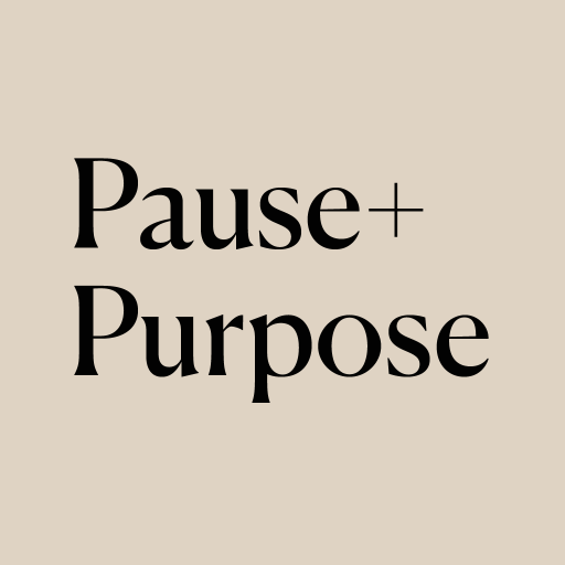 Pause and Purpose